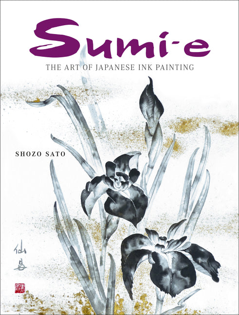 Sumi-e: The Art of Japanese Ink Painting [With CD/DVD] – 27th Letter Books